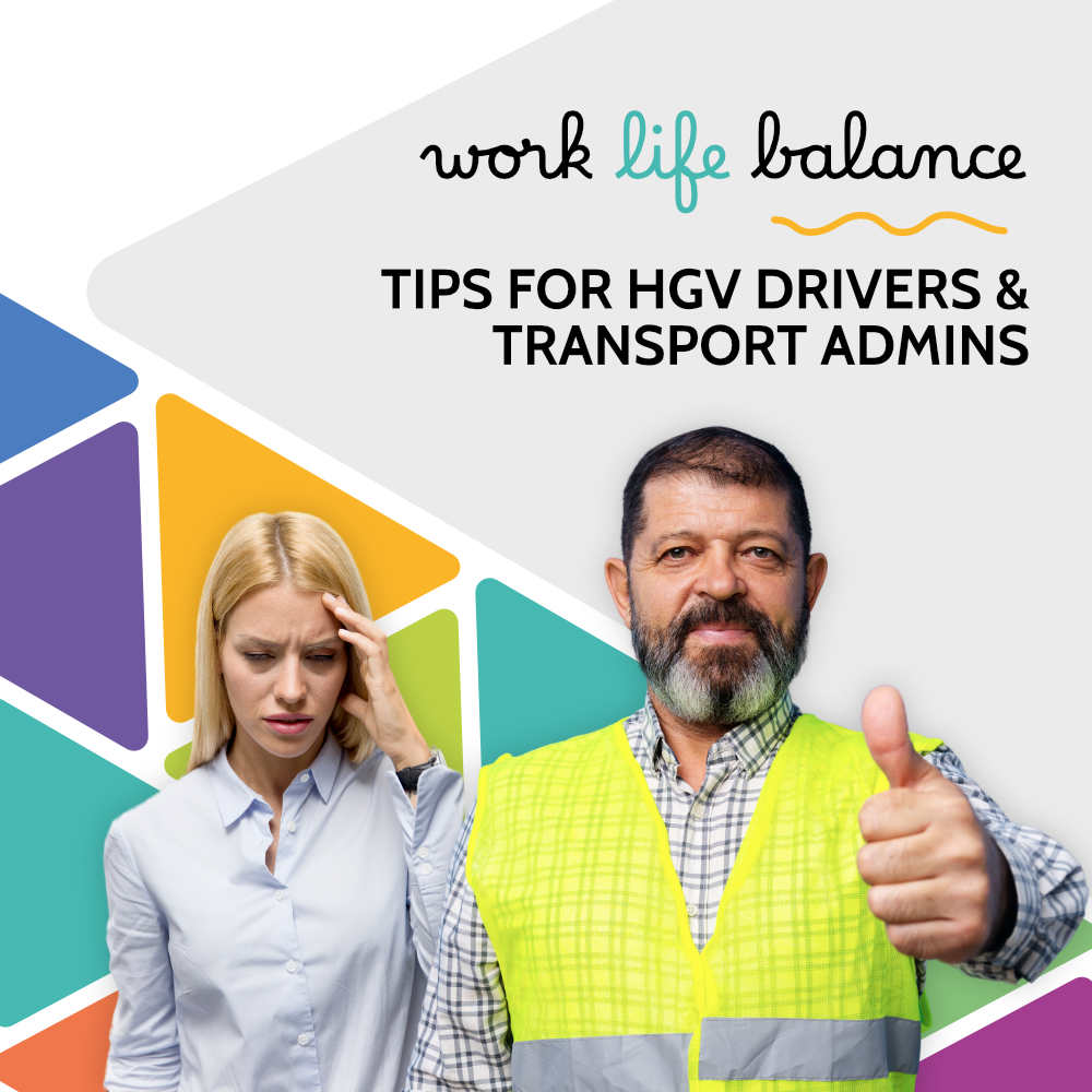 The Road to Work-Life Balance: Tips for HGV Drivers and Transport ...